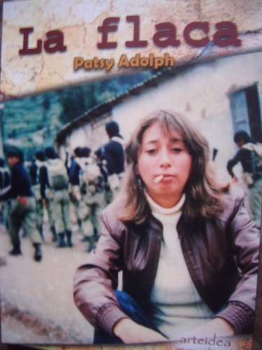 La Flaca (Spanish Edition) by Patsy Adolph | Goodreads