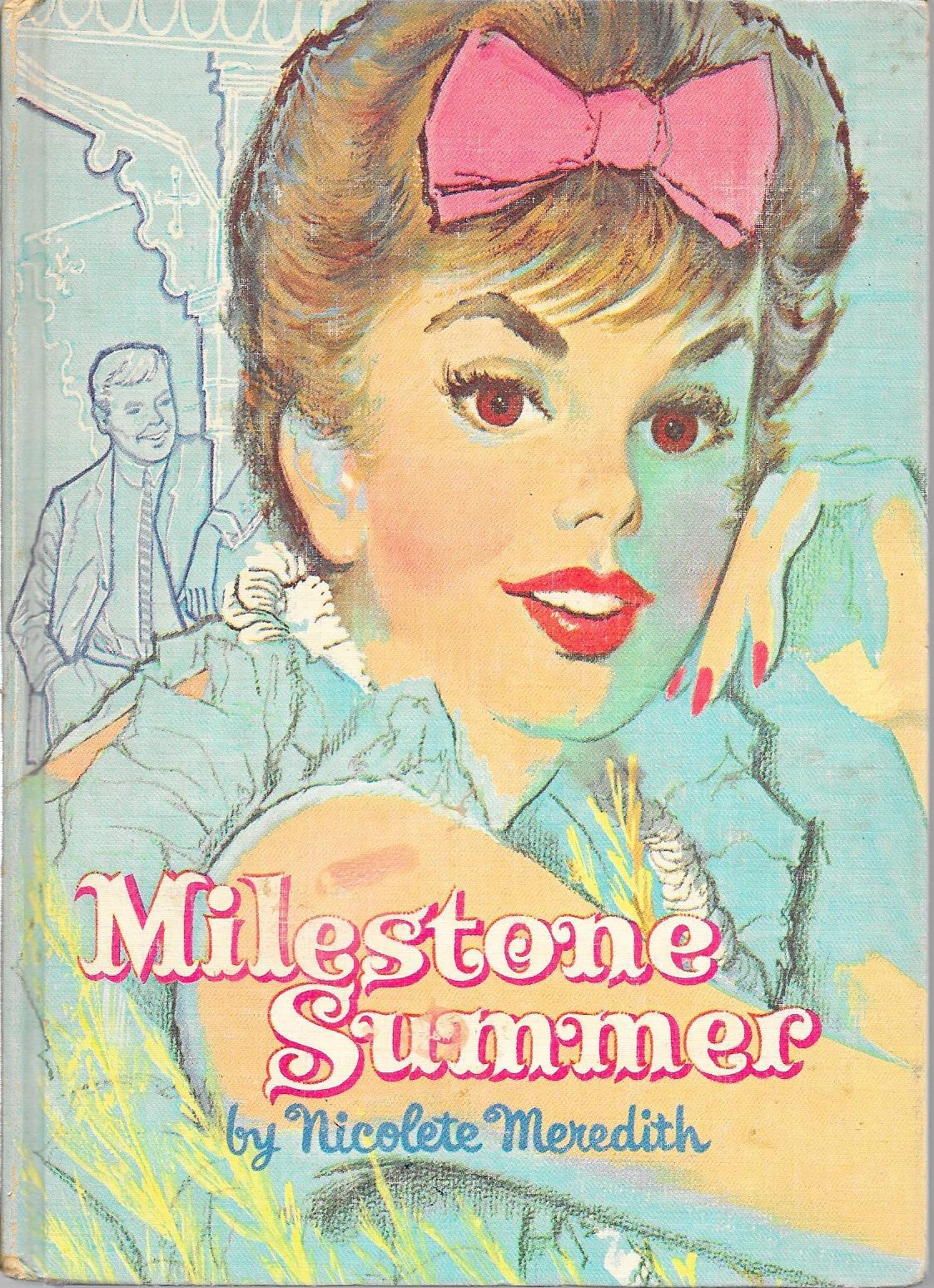 Milestone Summer by Nicolete Meredith | Goodreads