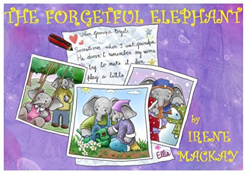 The Forgetful Elephant by Irene MacKay | Goodreads