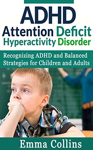 ADHD : Attention Deficit Hyperactivity Disorder. Recognizing ADHD and ...