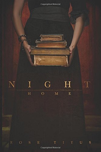 Night Home by Rose Titus | Goodreads