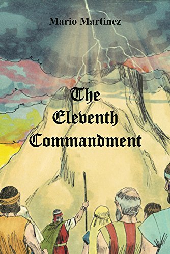 The Eleventh Commandment by Mario Martinez | Goodreads