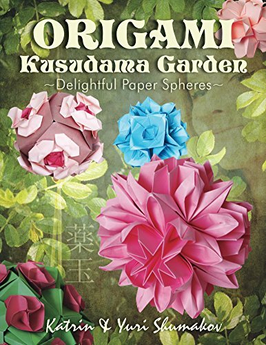 Origami Kusudama Garden: Delightful Paper Spheres by Yuri Shumakov ...