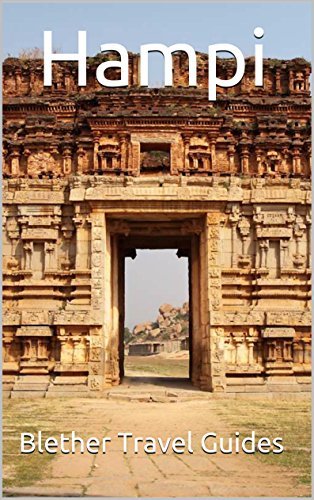Hampi: 99 Tips For Tourists & Backpackers by Blether Travel Guides ...