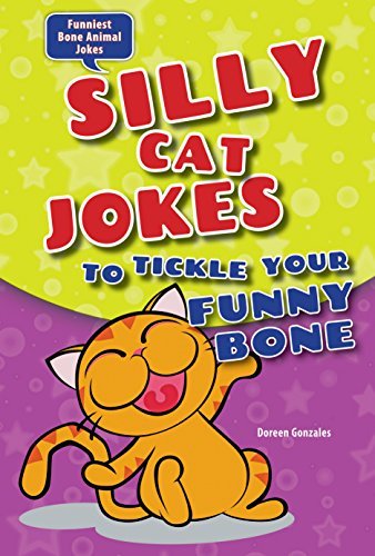 Silly Cat Jokes To Tickle Your Funny Bone By Doreen Gonzales Goodreads silly-cat-jokes-to-tickle-your-funny-bone-by-doreen-gonzales-goodreads