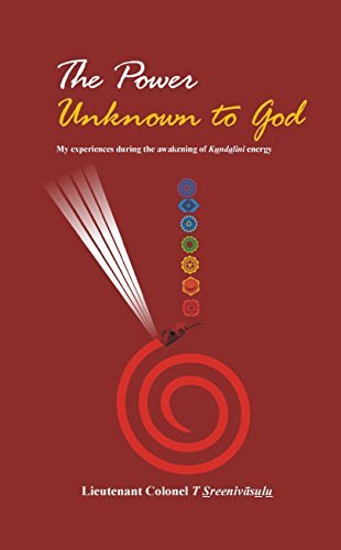 The Power Unknown To God: My Experiences During the Awakening of ...