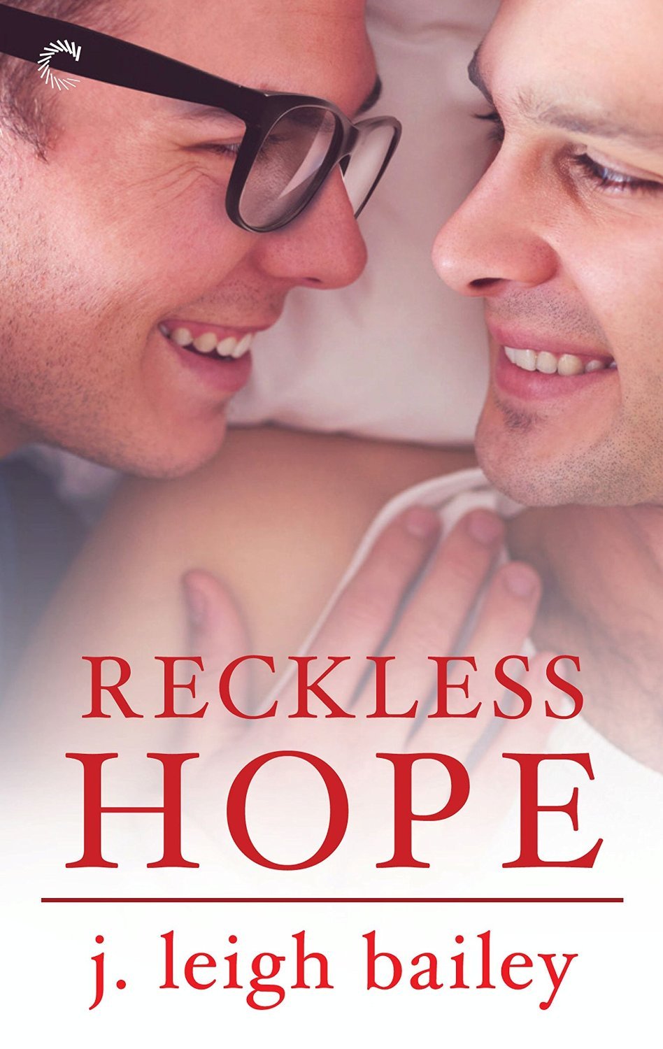 Reckless Hope (Letting Go, #2) by J. Leigh Bailey | Goodreads