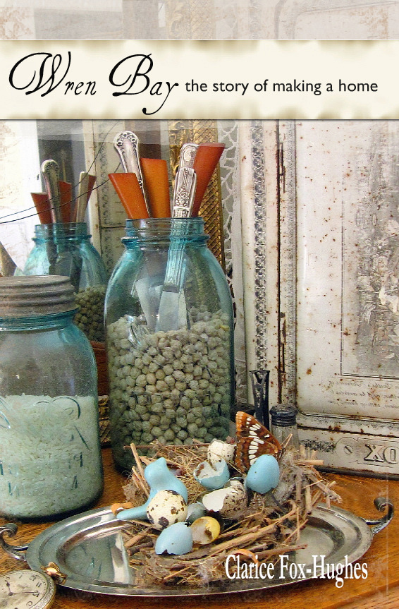 Wren Bay, the story of making a home by Clarice Fox-Hughes | Goodreads