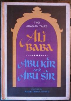 Ali Baba Abu Kir and Abu Sir by Anne Terry White | Goodreads