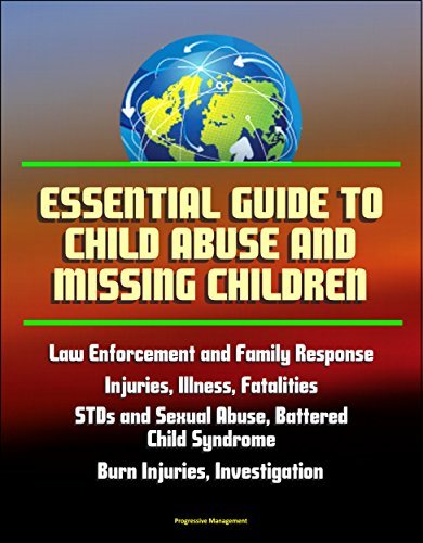 Essential Guide to Child Abuse and Missing Children: Law Enforcement ...