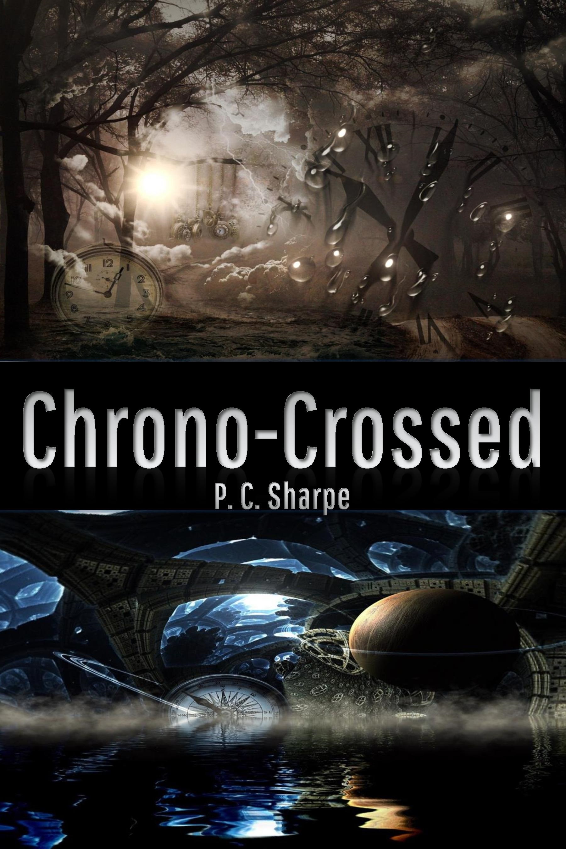 Chrono-Crossed by Preston Chase Sharpe | Goodreads