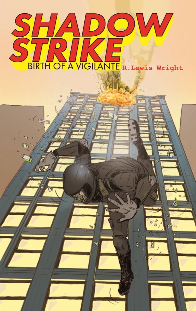 Shadow Strike: Birth of a Vigilante by R. Lewis Wright | Goodreads