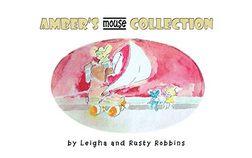 Amber's Mouse Collection by Leigha Robbins | Goodreads