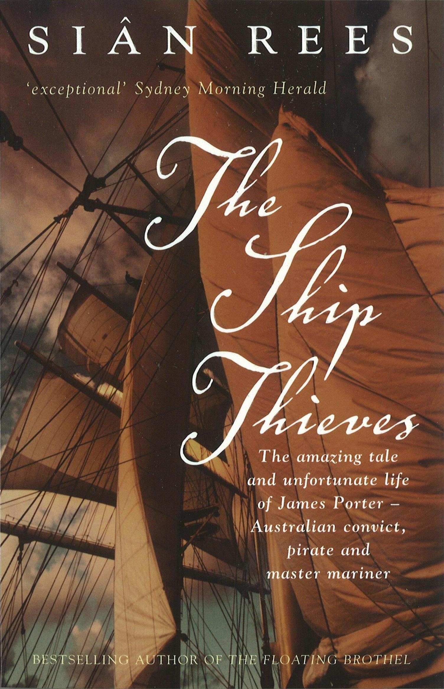 The Ship Thieves : The Amazing Tale and Unfortunate Life of James ...