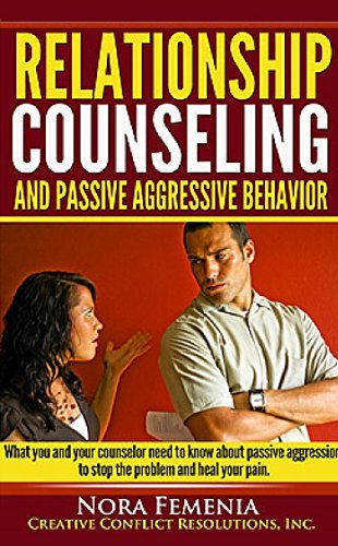 Relationship Counseling: For Women Dealing with Passive-Aggressive ...