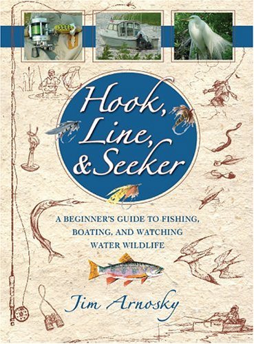 Hook, Line, And Seeker: A Beginner's Guide To Fishing, Boating, and ...