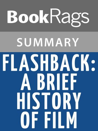 Flashback: A Brief History of Film by Louis Giannetti l Summary & Study Guide by BookRags ...