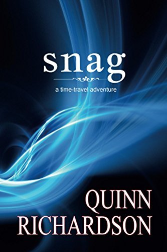 Snag: A Time-travel Adventure by Quinn Richardson | Goodreads