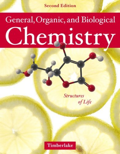 General, Organic and Biological Chemistry: Structures of Life with ...