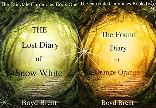 The Lost Diary of Snow White & The Found Diary of Orange Orange: The ...