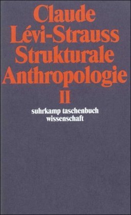 Strukturale Anthropologie II. by Claude Lévi-Strauss | Goodreads
