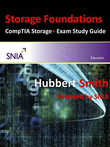 Storage Foundations: And Comptia Storage+ Powered By Snia Study Guide ...