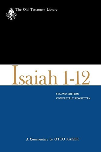 Isaiah 1-12, Second Edition (1983): A Commentary by Otto Kaiser | Goodreads