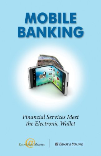 Mobile Banking: Financial Services Meet the Electronic Wallet by ...