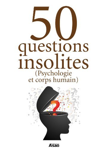 50 questions insolites (psychologie, corps humain…) by Mativox | Goodreads