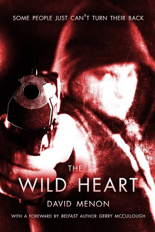 The Wild Heart by David Menon | Goodreads
