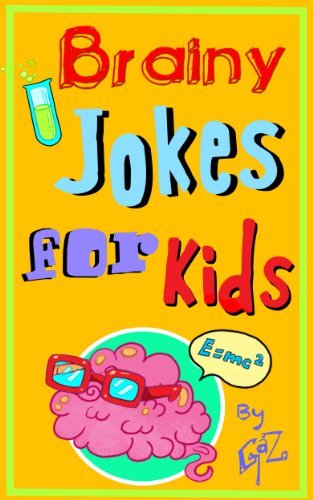 Brainy Jokes for Kids (Kids Jokes by Gaz Book 6) by Gaz | Goodreads
