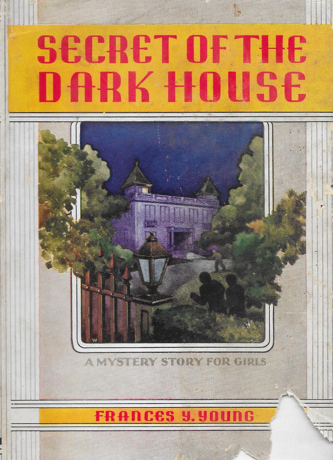 Secret of the Dark House by Frances Y. Young | Goodreads