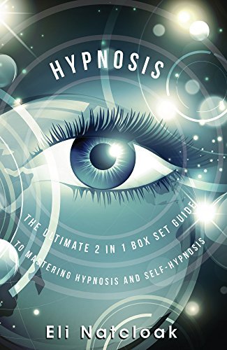 Hypnosis: The Ultimate 2 in 1 Box Set Guide to Mastering Hypnosis and ...