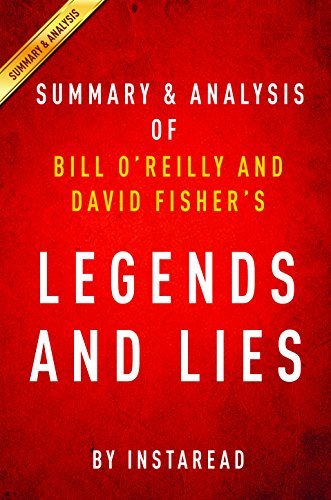 Summary of Legends and Lies: by Bill O'Reilly and David Fisher ...