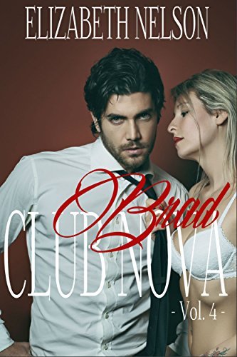 Club Nova Vol. 4 (Brad Grayson) by Elizabeth Nelson | Goodreads