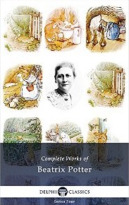 Complete Works of Beatrix Potter by Beatrix Potter | Goodreads
