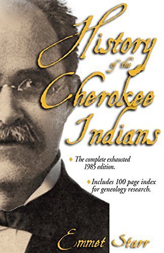 History of the Cherokee Indians and Their Legends and Folk Lore with ...