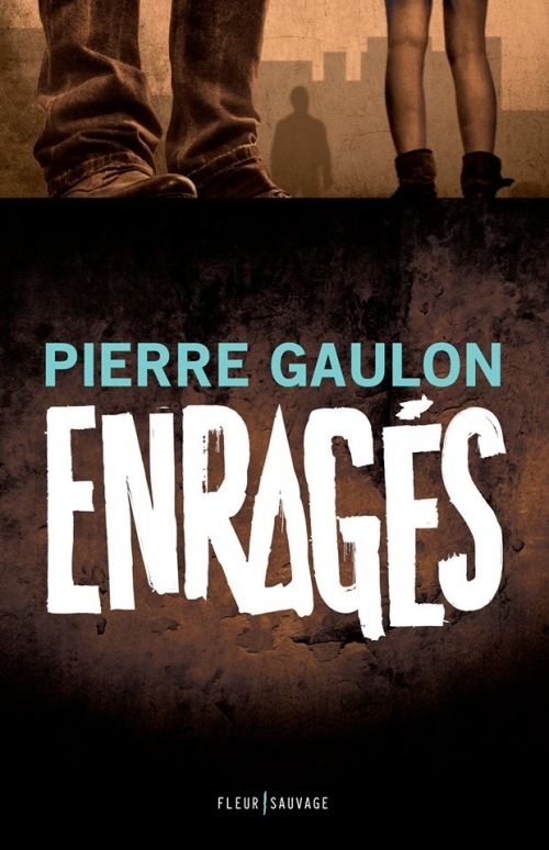 Enragés by Pierre Gaulon | Goodreads