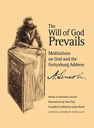 The Will of God Prevails: Meditations on God and the Gettysburg Address ...