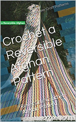 Crochet a Reversible Afghan Pattern: Reversible Crochet Afghan Pattern ...