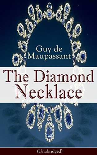The Diamond Necklace by Guy de Maupassant | Goodreads