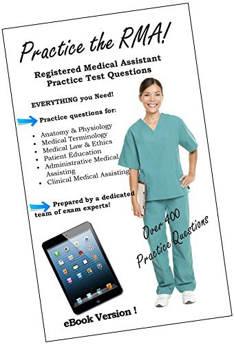 Practice the RMA! Registered Medical Assistant Practice Test Questions ...