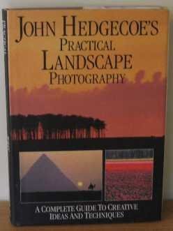 John Hedgecoe's Practical Landscape Photography by John Hedgecoe ...