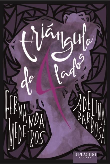 Triângulo de 4 Lados (Triângulo de 4 Lados, #1) by Adelina Barbosa ...