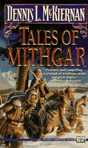 Tales of Mithgar (Mithgar, #10) by Dennis L. McKiernan | Goodreads