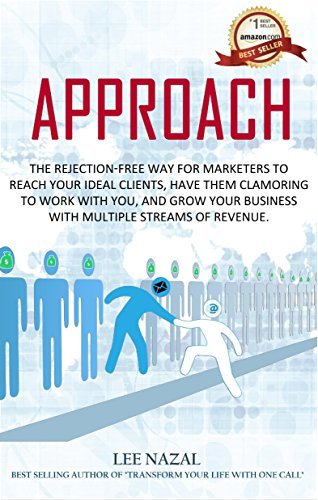 APPROACH: The Rejection-Free Way for Marketers to Reach Your Ideal ...