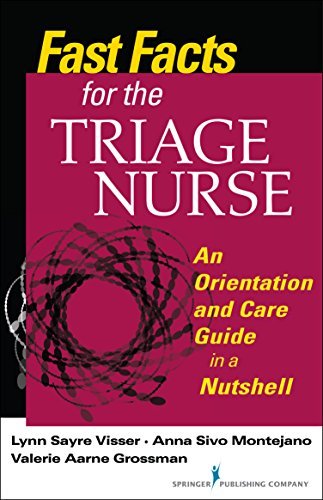 Fast Facts for the Triage Nurse: An Orientation and Care Guide in a ...
