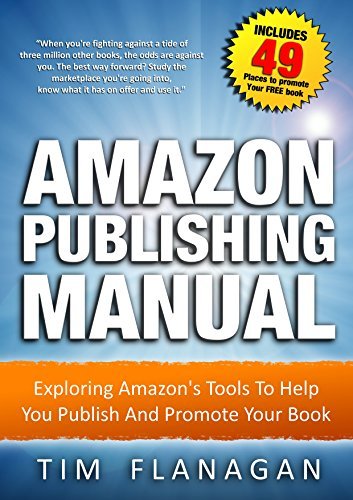 Amazon Publishing Manual: Exploring Amazon's Tools To Help You Publish ...