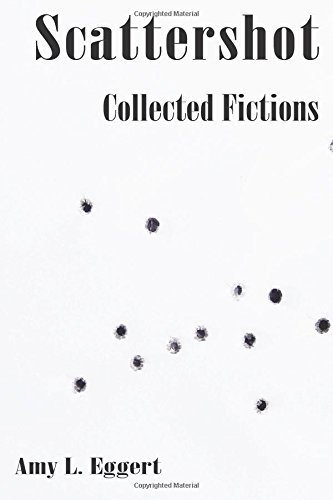 Scattershot by Amy L. Eggert | Goodreads