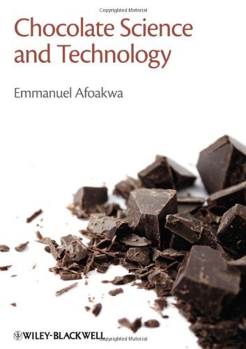 Chocolate Science and Technology by Emmanuel Ohene Afoakwa | Goodreads
